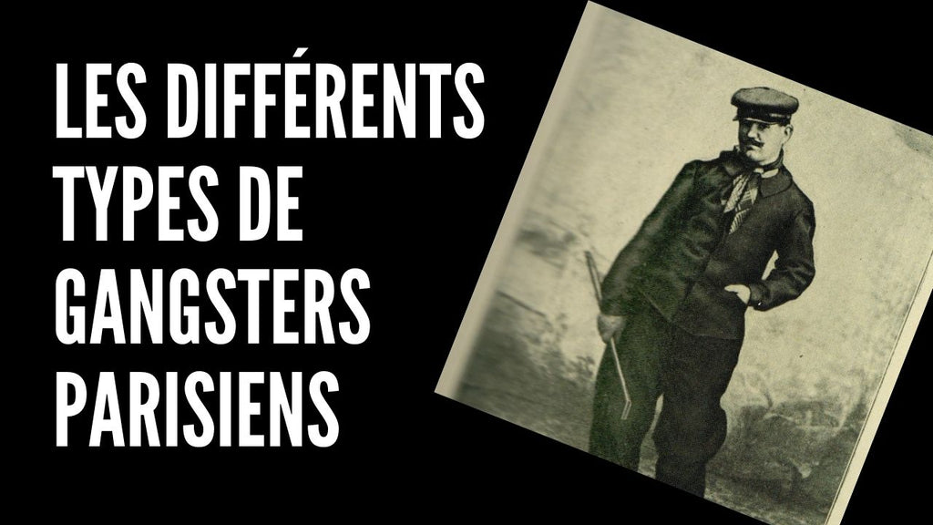 Les différents types de gangsters parisiens – Gang de Paris